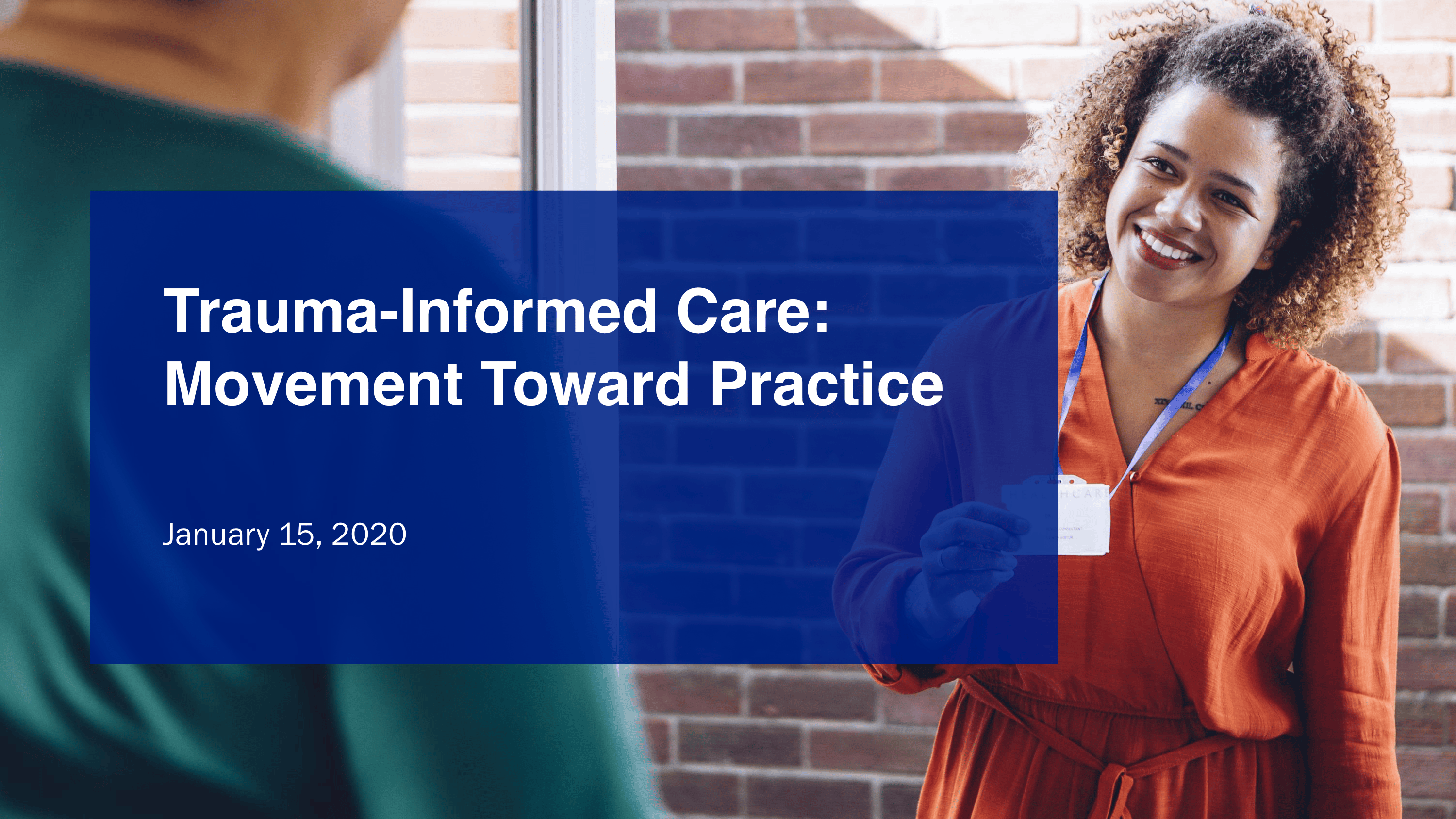 Trauma-Informed Care: Movement Towards Practice - Switchboard