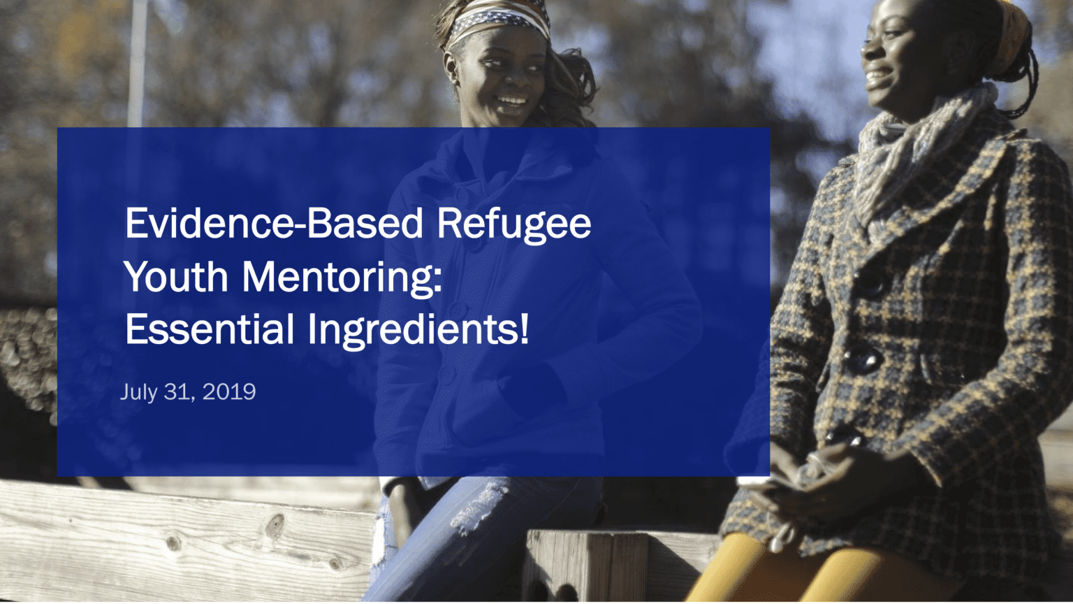 Evidence-Based Refugee Youth Mentoring: Essential Ingredients ...