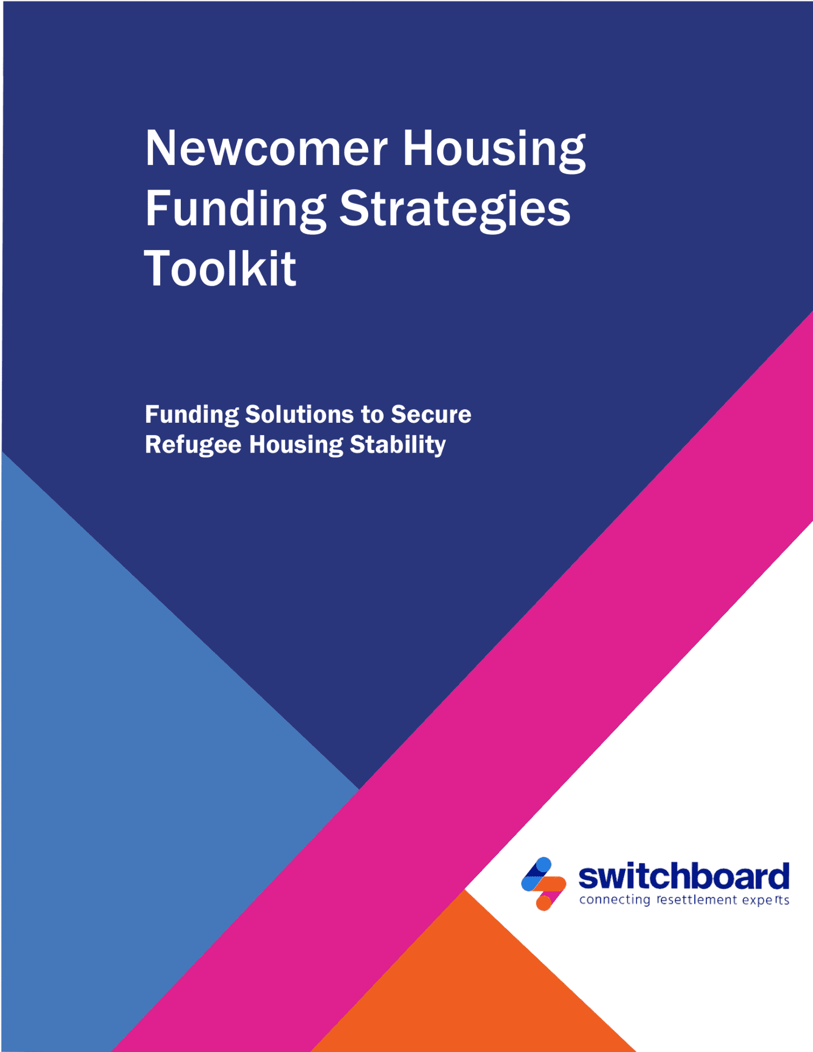 Newcomer Housing Funding Strategies Toolkit - Switchboard