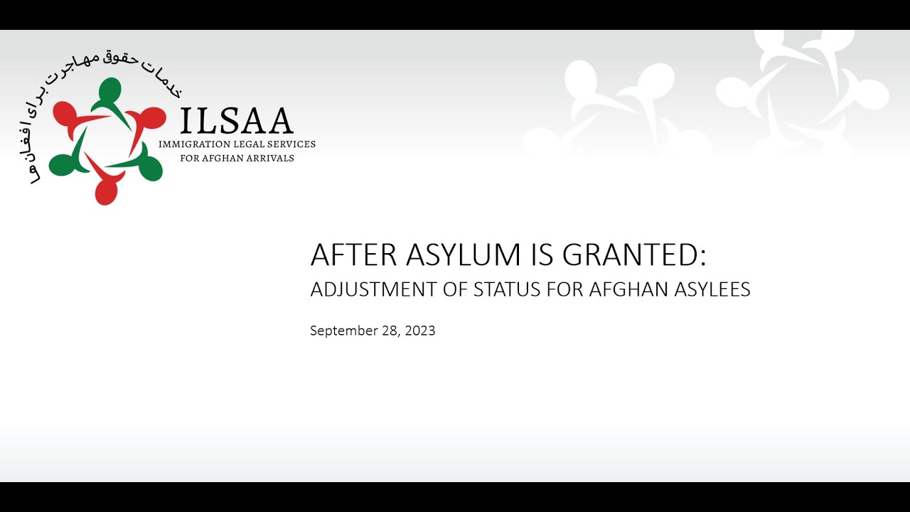 After Asylum is Granted: Adjustment of Status for Afghan Asylees ...